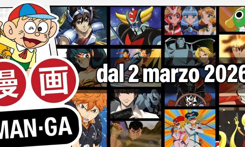 Dal 2 marzo 2026 Man-ga sbarca sul digitale terrestre: un canale tutto ...